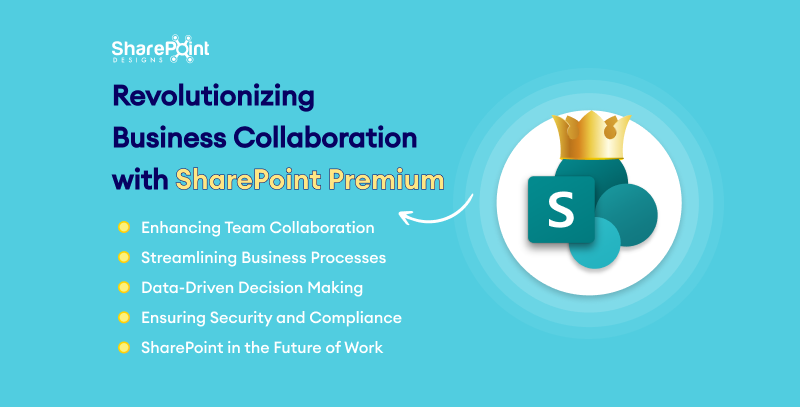 Revolutionizing Business Collaboration with SharePoint Premium: Key Use Cases for Decision-Makers